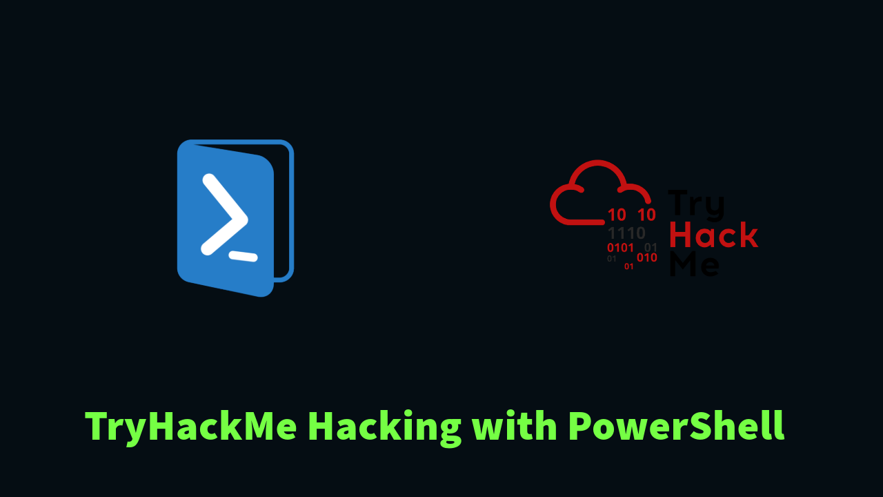 Basics Of Powershell For Penetration Testers Tryhackme Hacking With Powershell